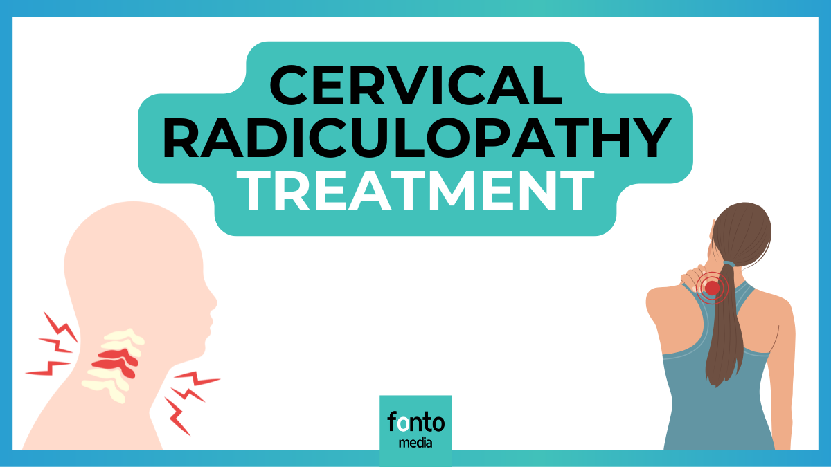 Cervical Radiculopathy (“Pinched” Nerve in Neck) : Treatment